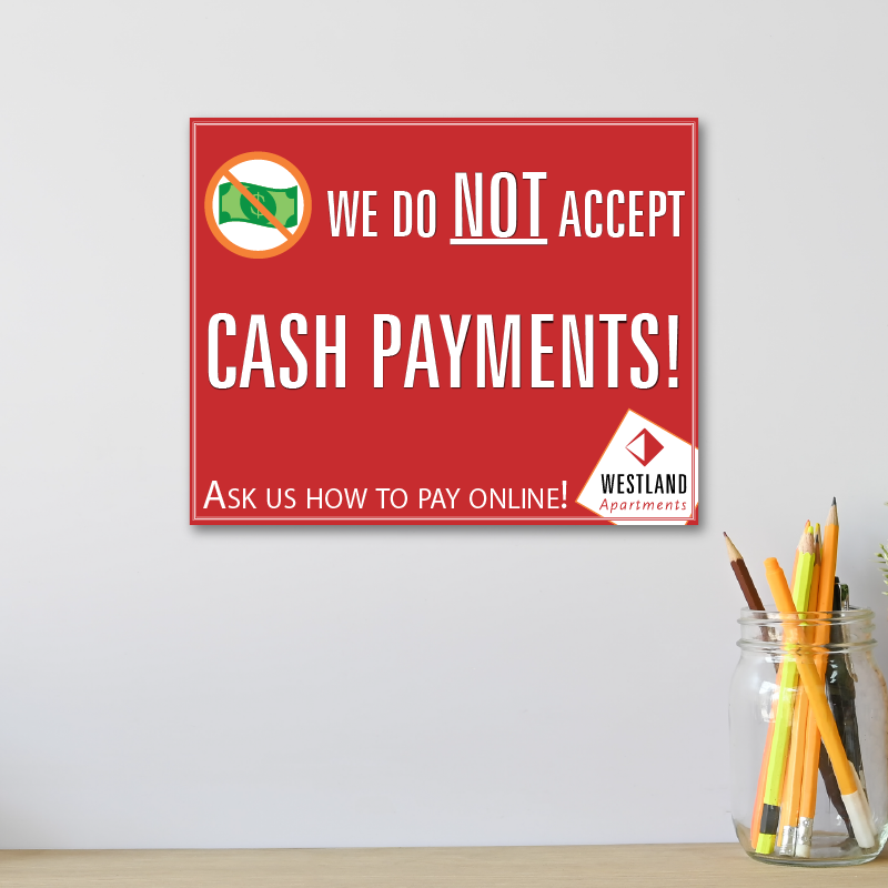 No Cash Payments Sign – Westland Residential Materials